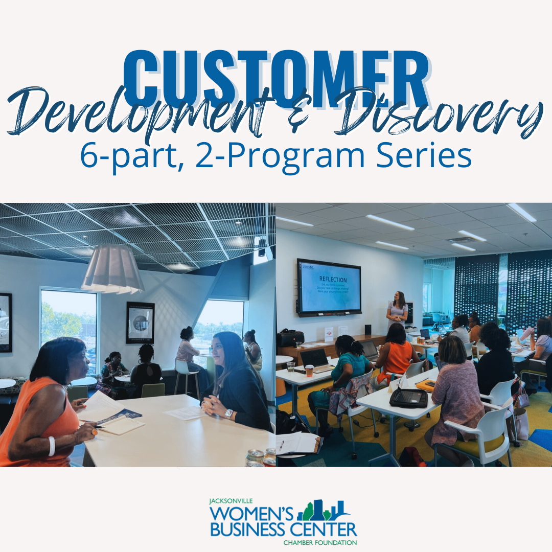 Customer Development & Customer Discovery - Jacksonville Women Business ...